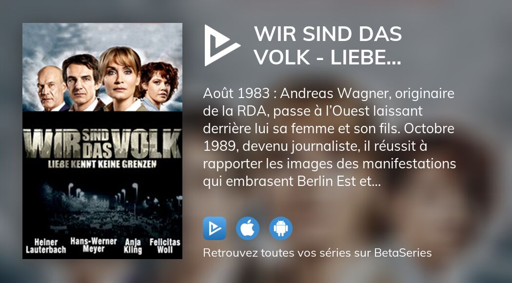 Regarder Wir sind das Volk - Liebe kennt keine Grenzen streaming