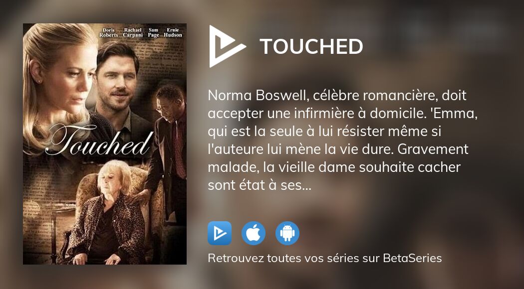 Regarder Touched streaming