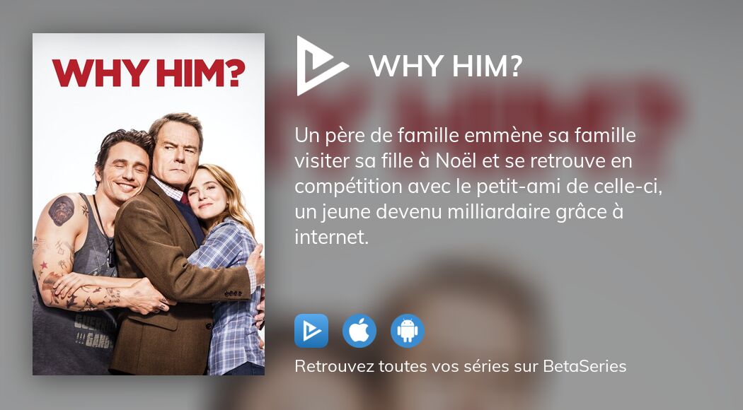 Regarder Why Him? streaming