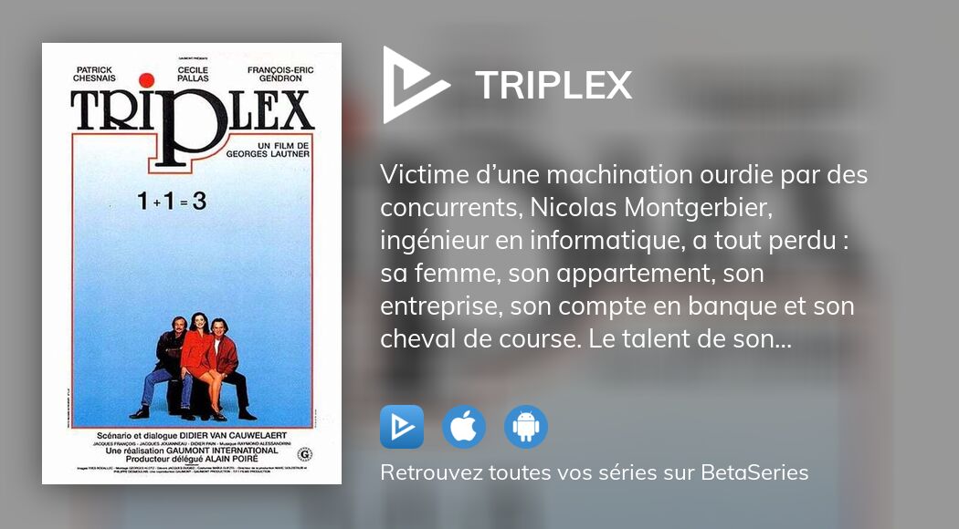 Regarder Triplex streaming
