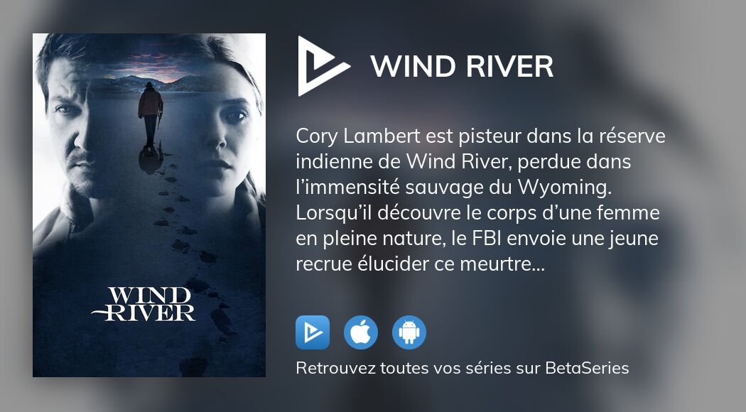 Regarder Wind River streaming