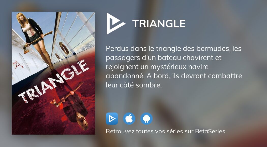 Regarder Triangle streaming