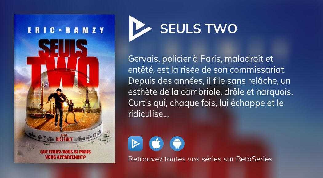 Regarder Seuls Two streaming