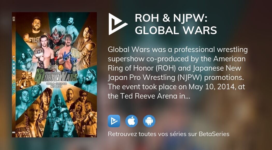 Regarder ROH & NJPW: Global Wars streaming