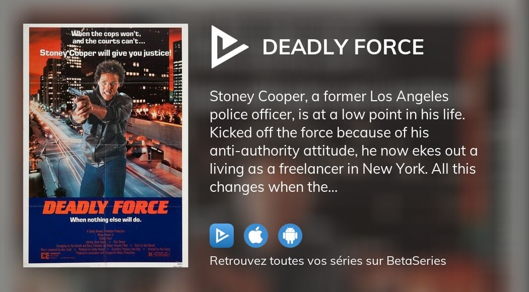 Regarder Deadly Force streaming