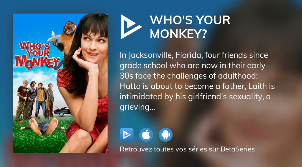 Regarder Who's Your Monkey? streaming