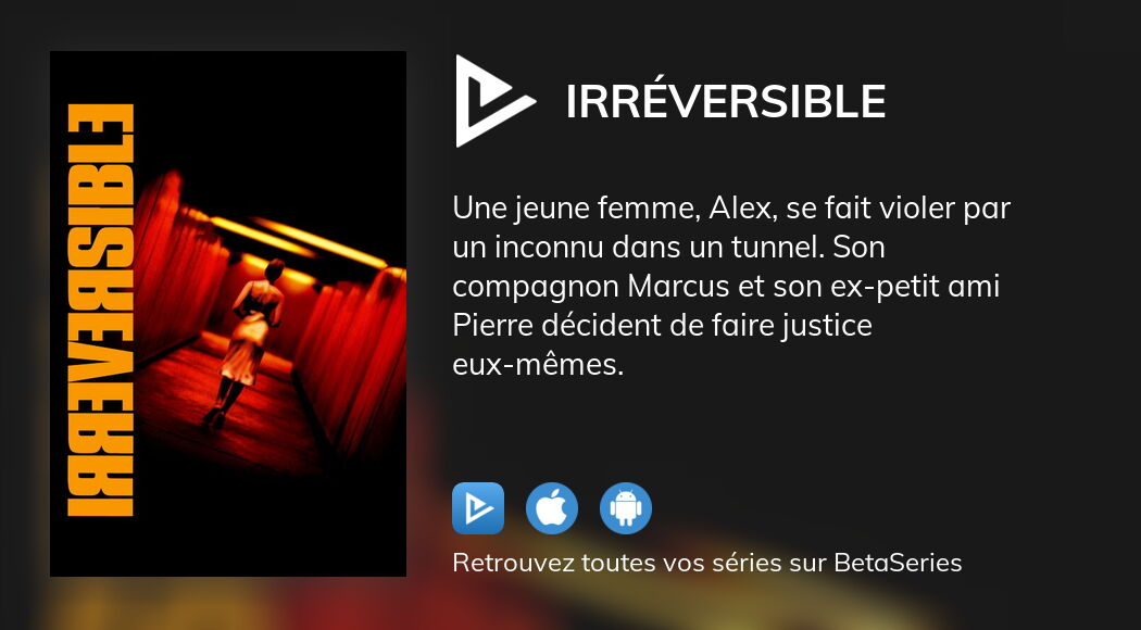 Regarder Irréversible streaming
