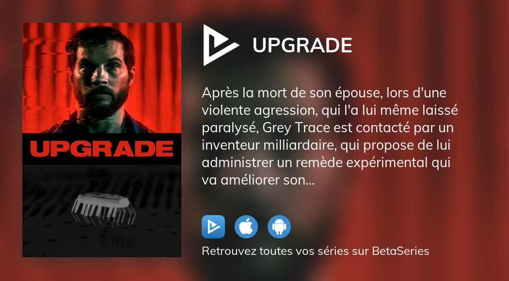 Regarder Upgrade streaming