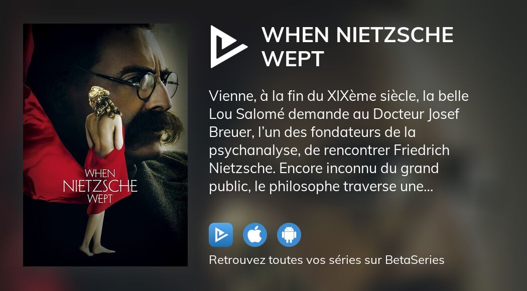 Regarder When Nietzsche Wept streaming