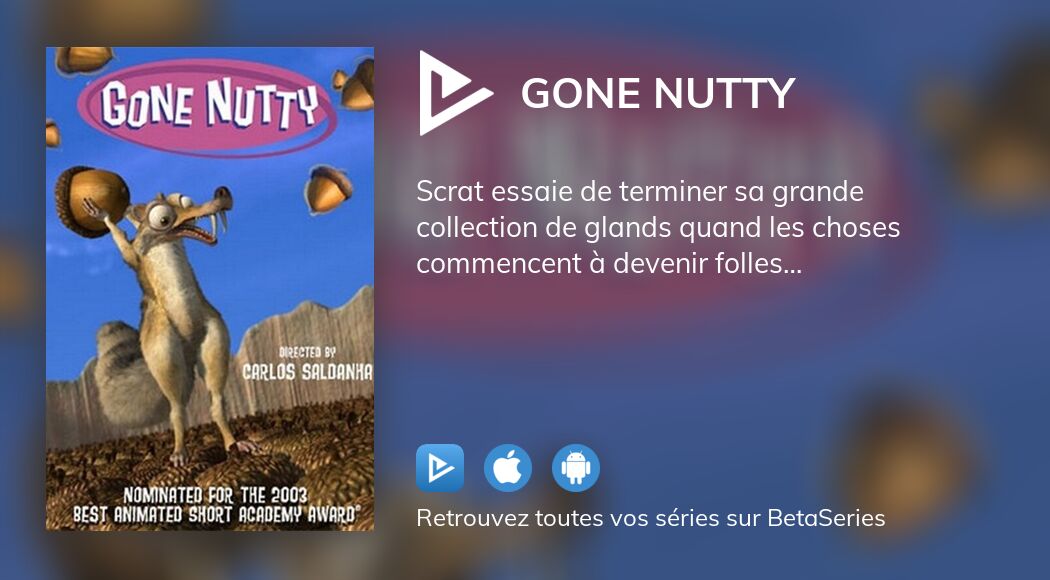 Regarder Gone Nutty streaming