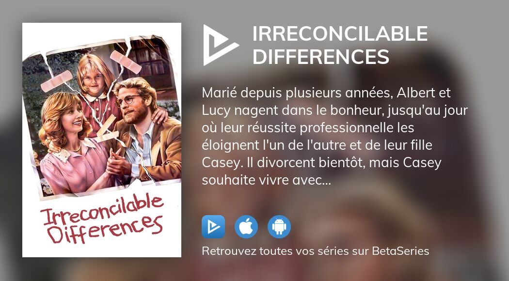 Regarder Irreconcilable Differences streaming