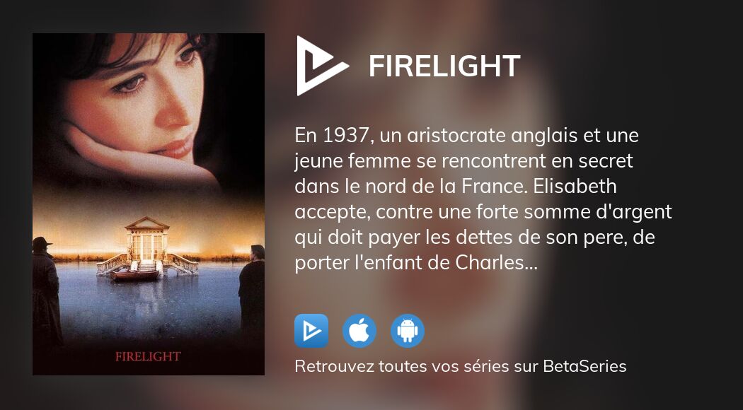 Regarder Firelight streaming