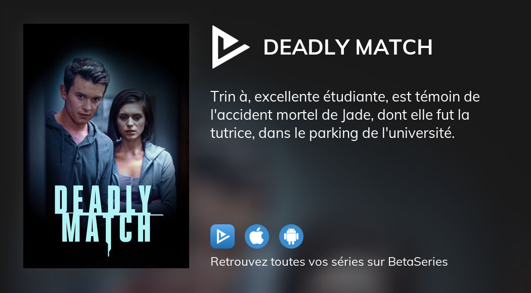 Regarder Deadly Match streaming