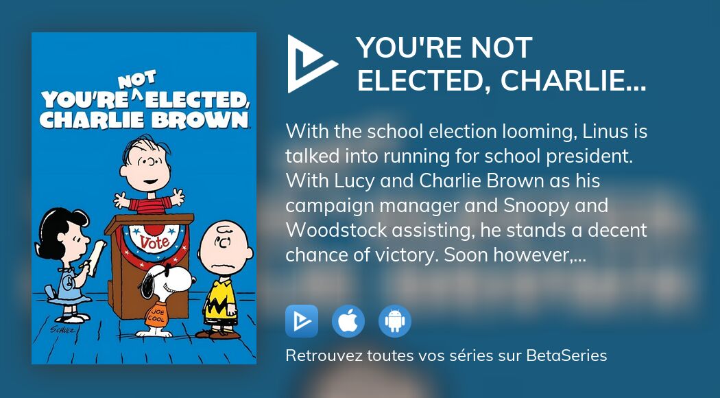 Regarder You're Not Elected, Charlie Brown streaming