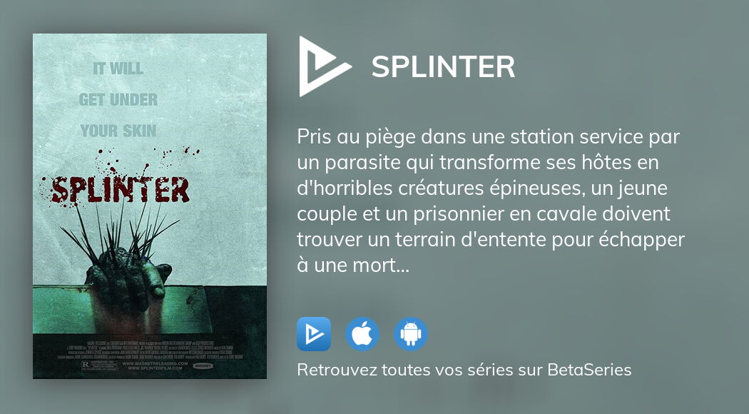 Regarder Splinter streaming