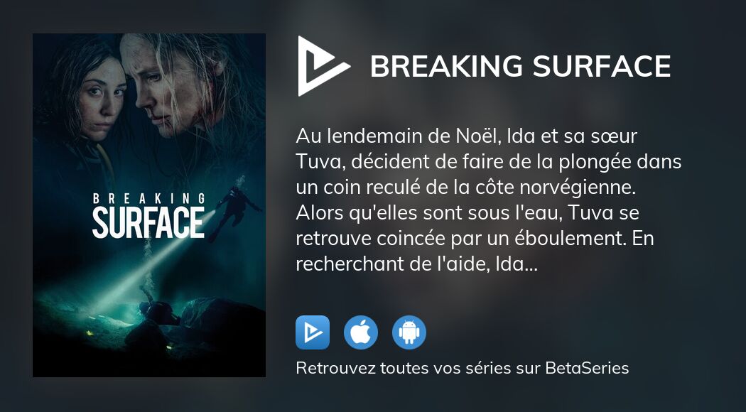 Regarder Breaking Surface streaming