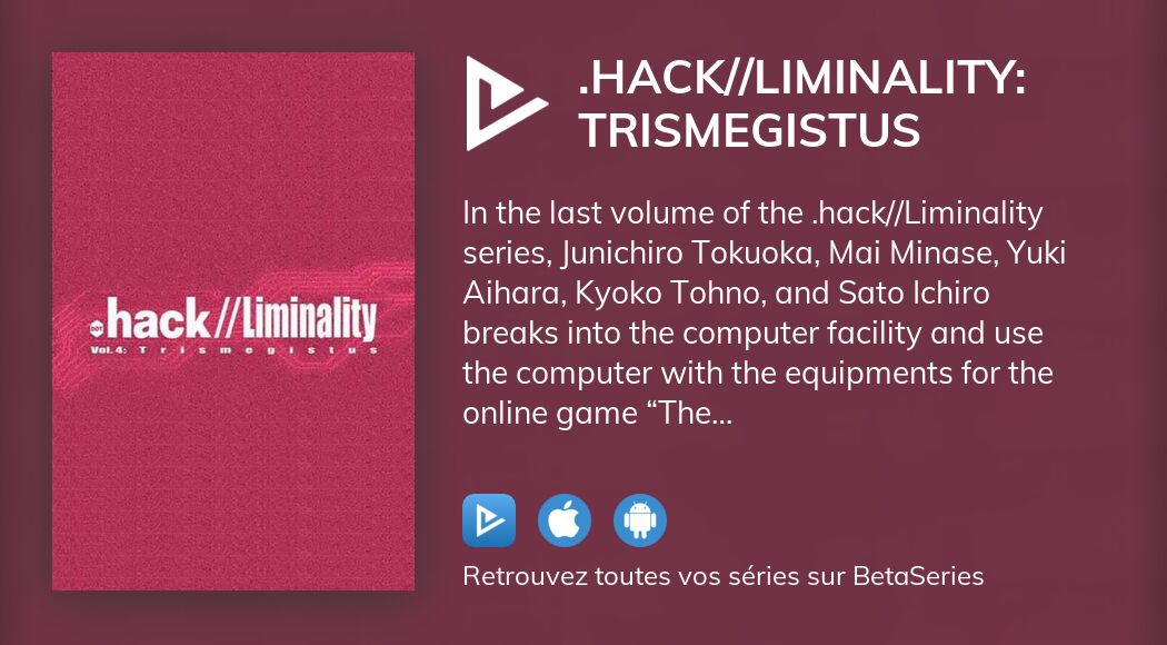 Regarder .hack//Liminality: Trismegistus streaming