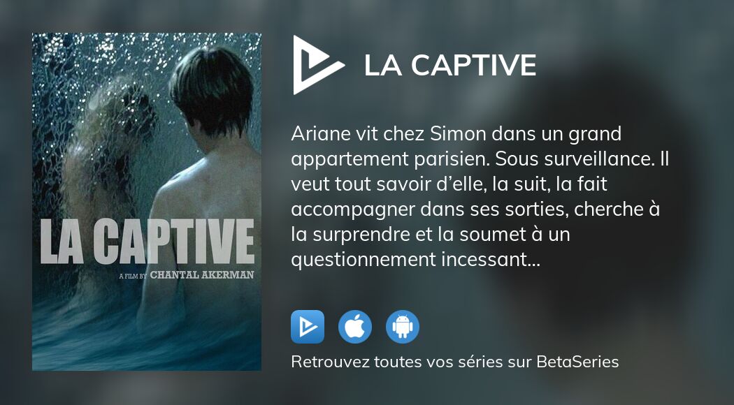 Regarder La Captive streaming