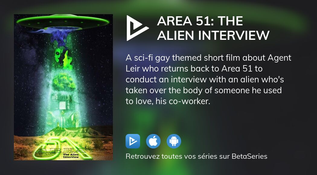 Regarder Area 51: The Alien Interview streaming