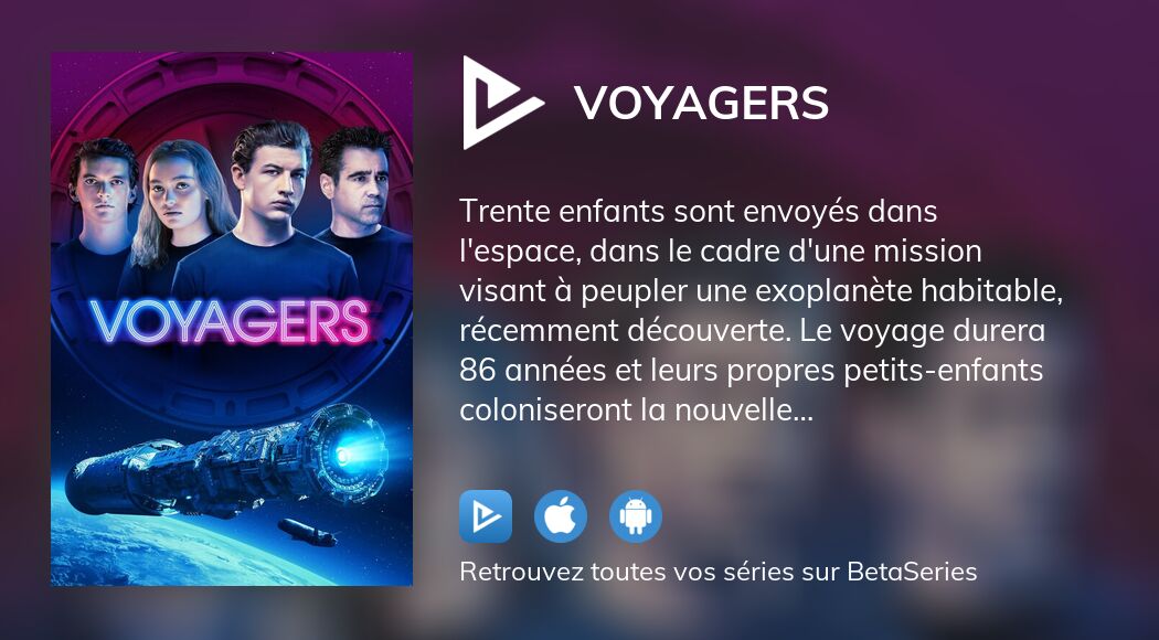 Regarder Voyagers streaming