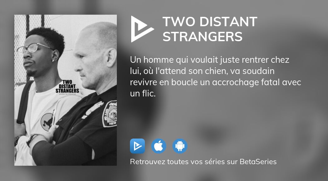 Regarder Two Distant Strangers streaming