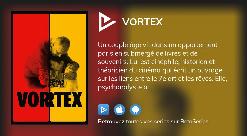 Regarder Vortex streaming