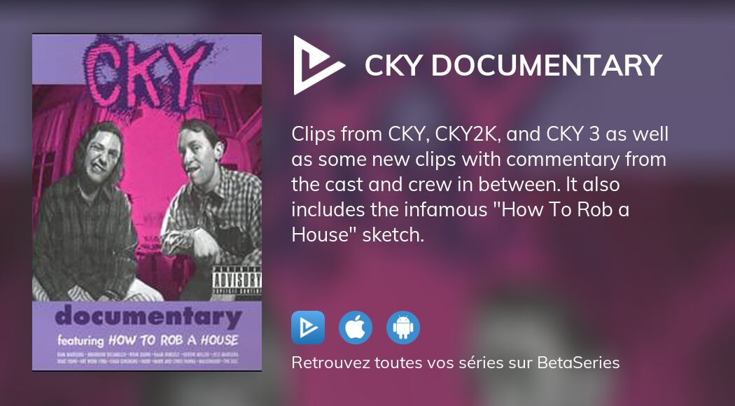 Où regarder le film CKY Documentary en streaming complet ? | BetaSeries.com