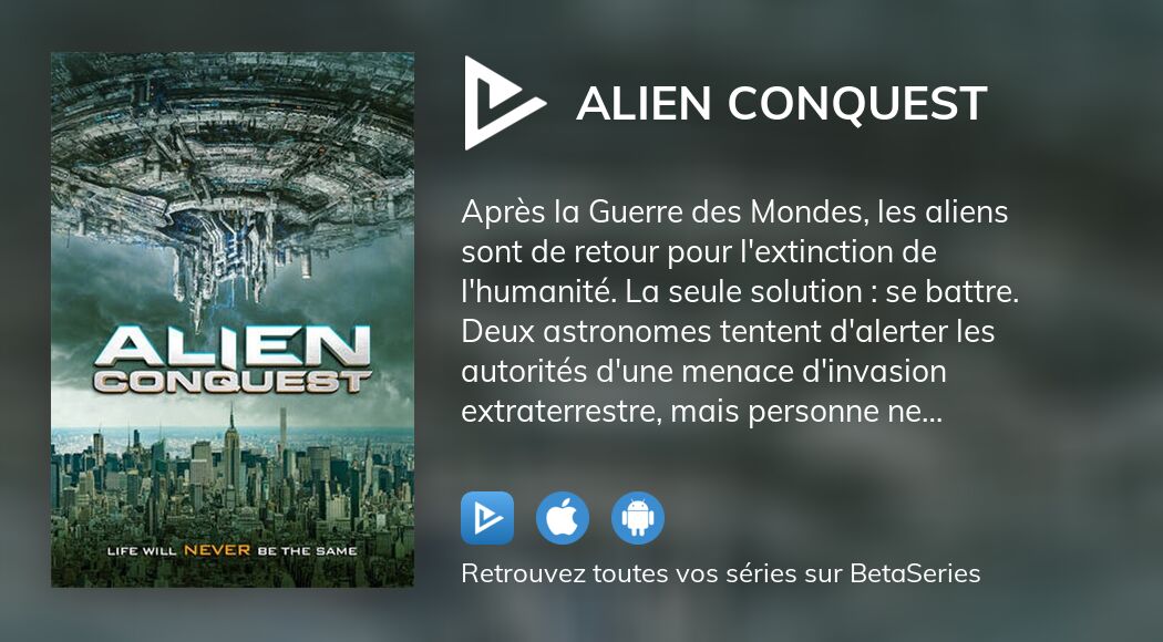Regarder Alien Conquest streaming