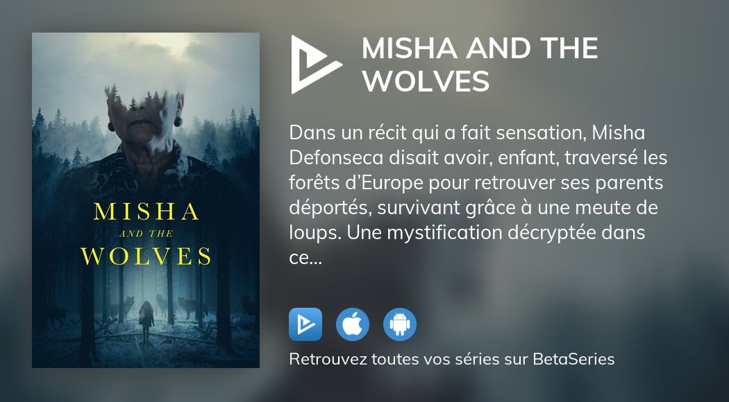 Regarder Misha and the Wolves streaming