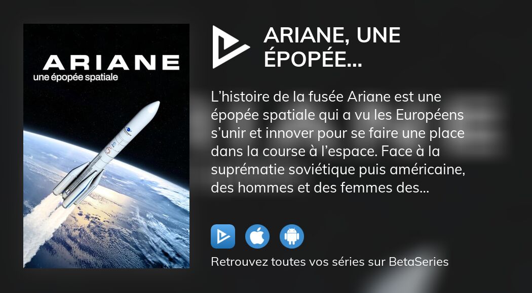 Regarder Ariane, une épopée spatiale streaming