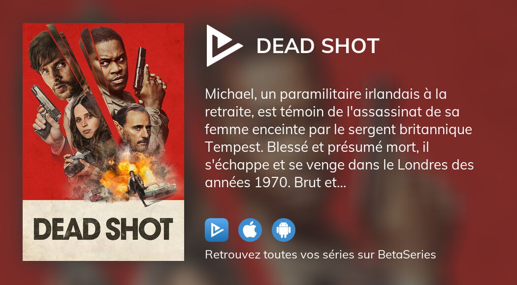 Regarder Dead Shot streaming