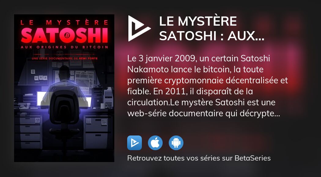 Regarder Le Mystère Satoshi : Aux Origines du Bitcoin streaming
