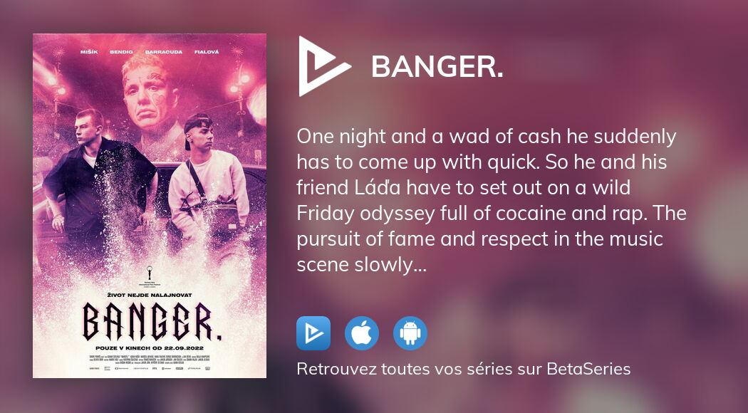 Regarder BANGER. streaming