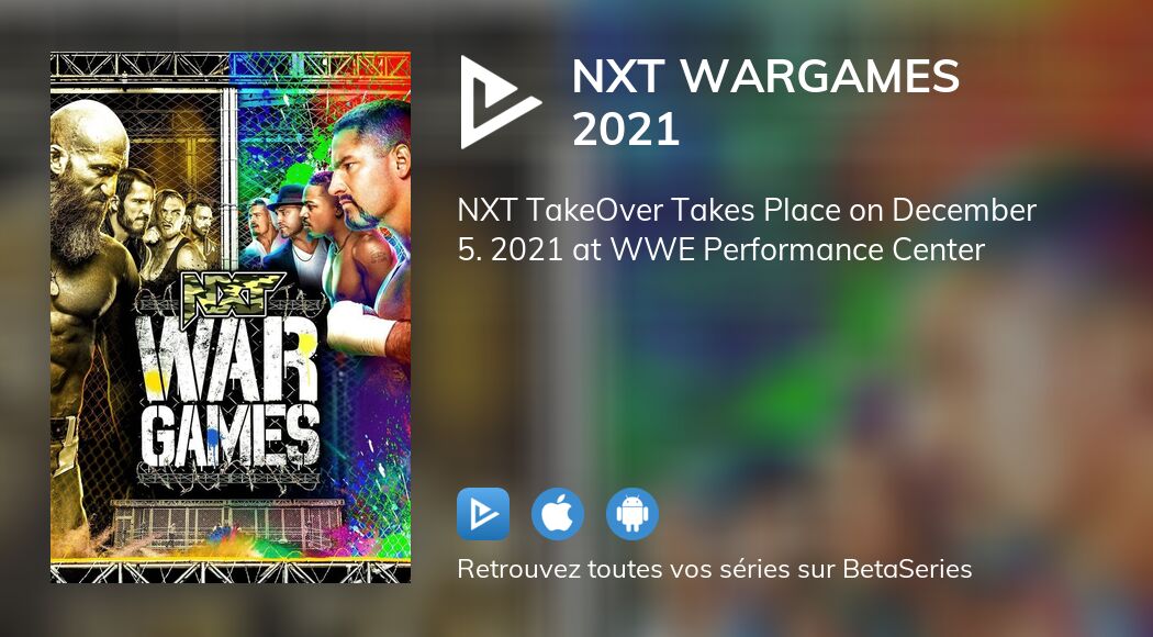 Regarder NXT WarGames 2021 streaming