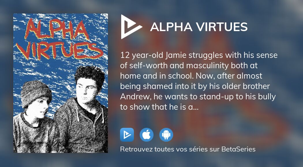 Regarder Alpha Virtues streaming