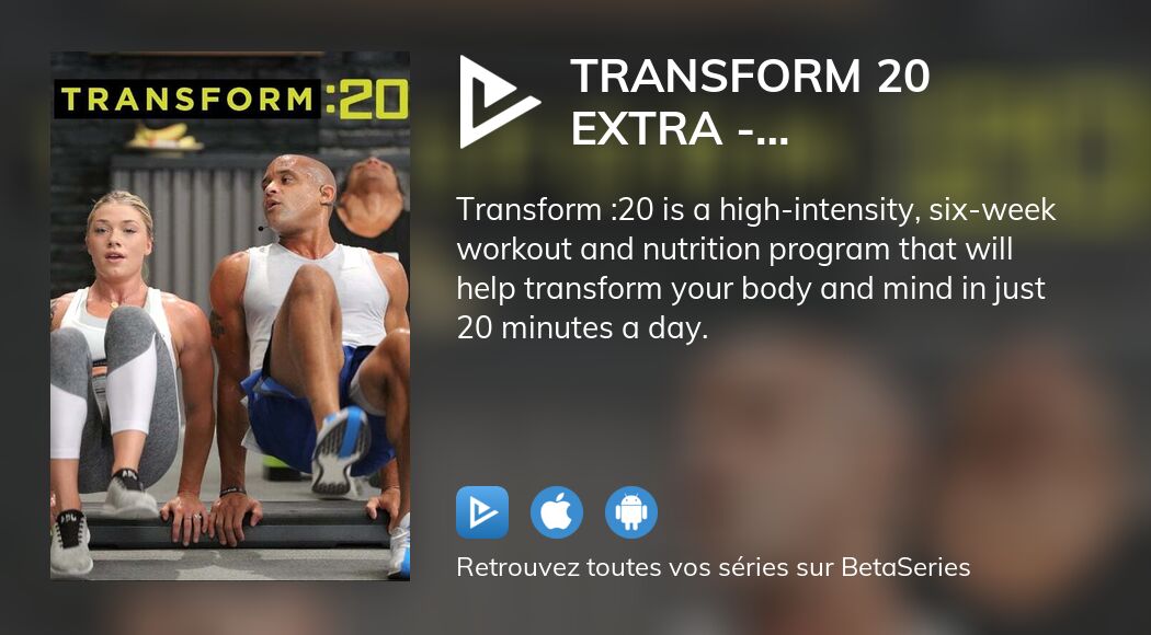 Où regarder le film Transform 20 Extra - Nutrition en streaming complet ...