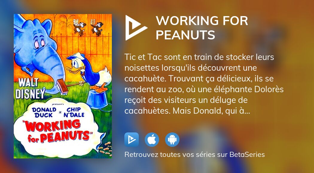Regarder Working for Peanuts streaming