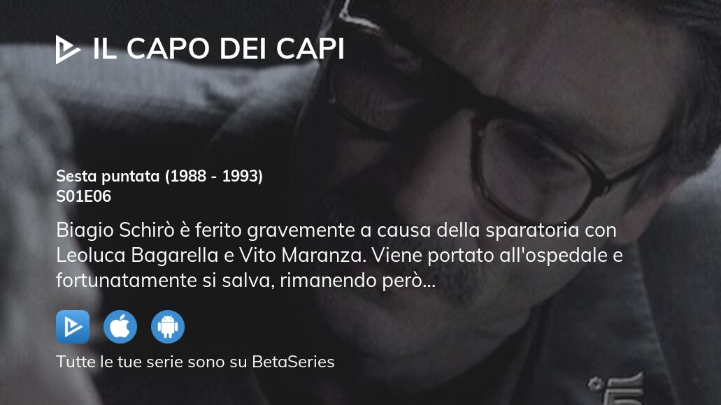 Guarda Il Capo dei Capi stagione 1 episodio 6 streaming