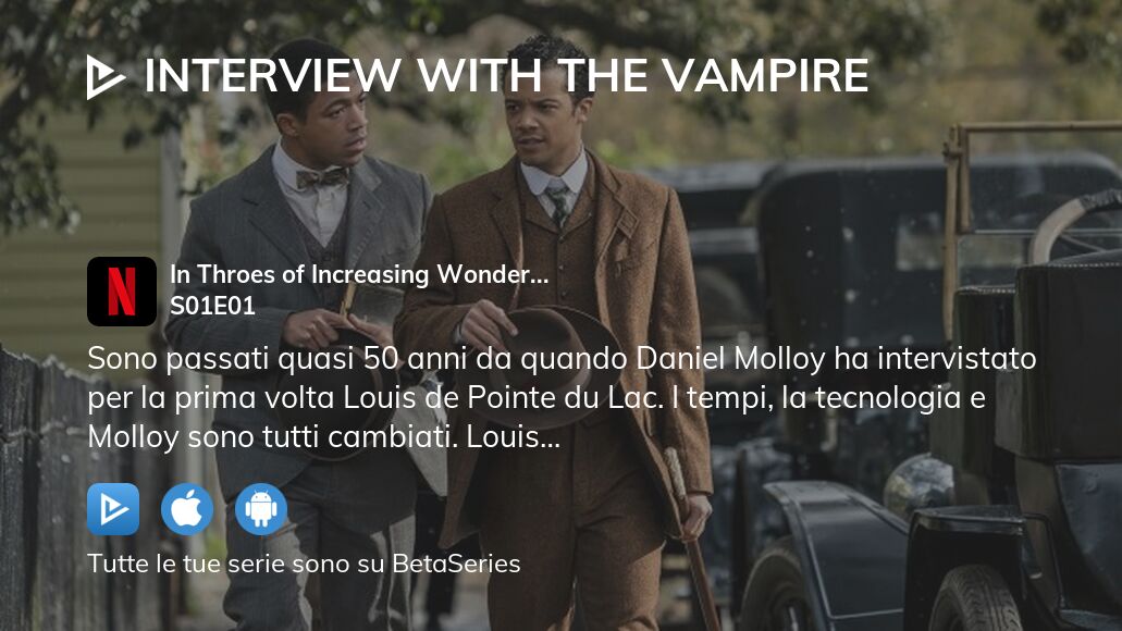 Guarda Interview with the Vampire stagione 1 episodio 1 streaming