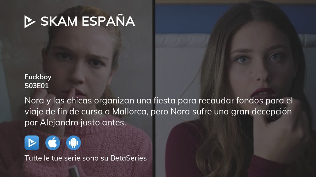 Video : Guarda Skam España stagione 3 episodio 1 in streaming completo