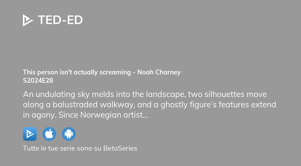 Dove guardare TED-Ed stagione 2024 episodio 28 streaming completo ...