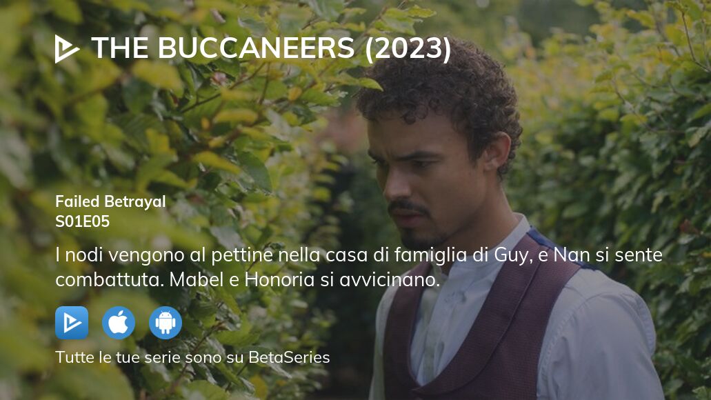 Guarda The Buccaneers (2023) stagione 1 episodio 5 streaming