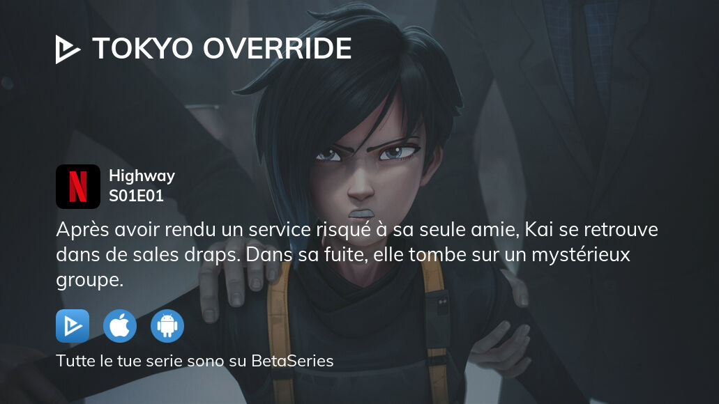 Guarda Tokyo Override stagione 1 episodio 1 streaming