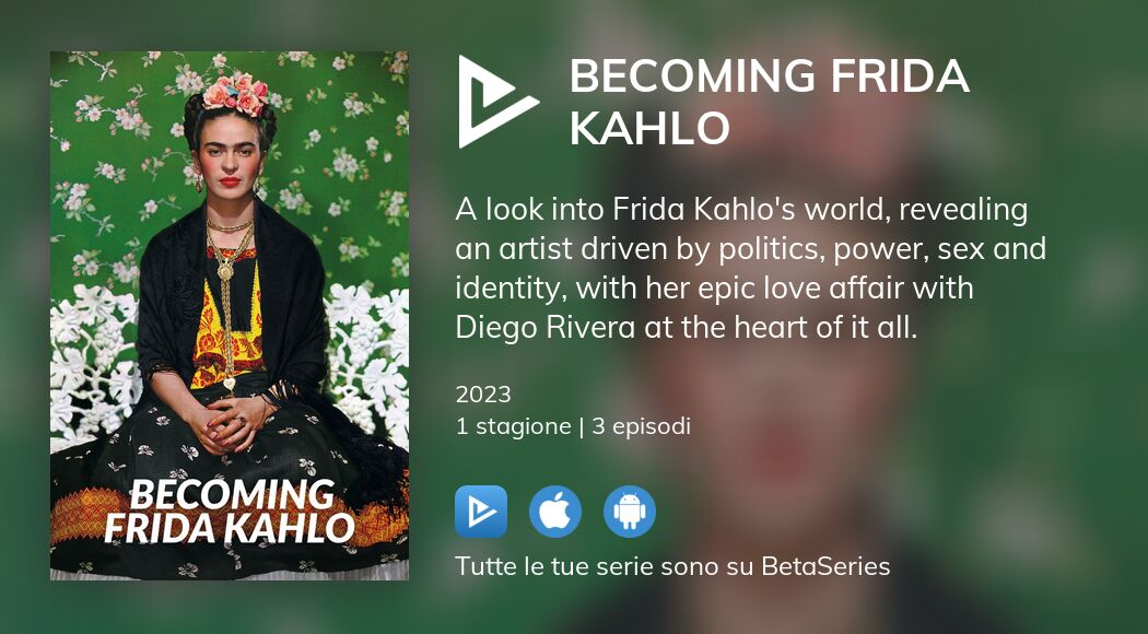 Dove guardare la serie TV Becoming Frida Kahlo in streaming online ...