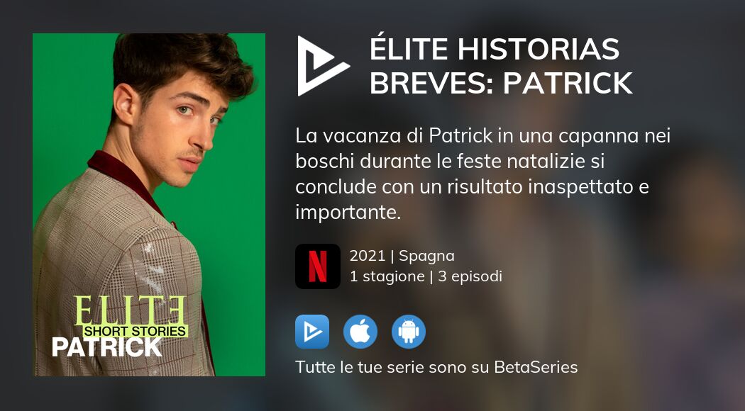 Guarda Élite historias breves: Patrick in streaming