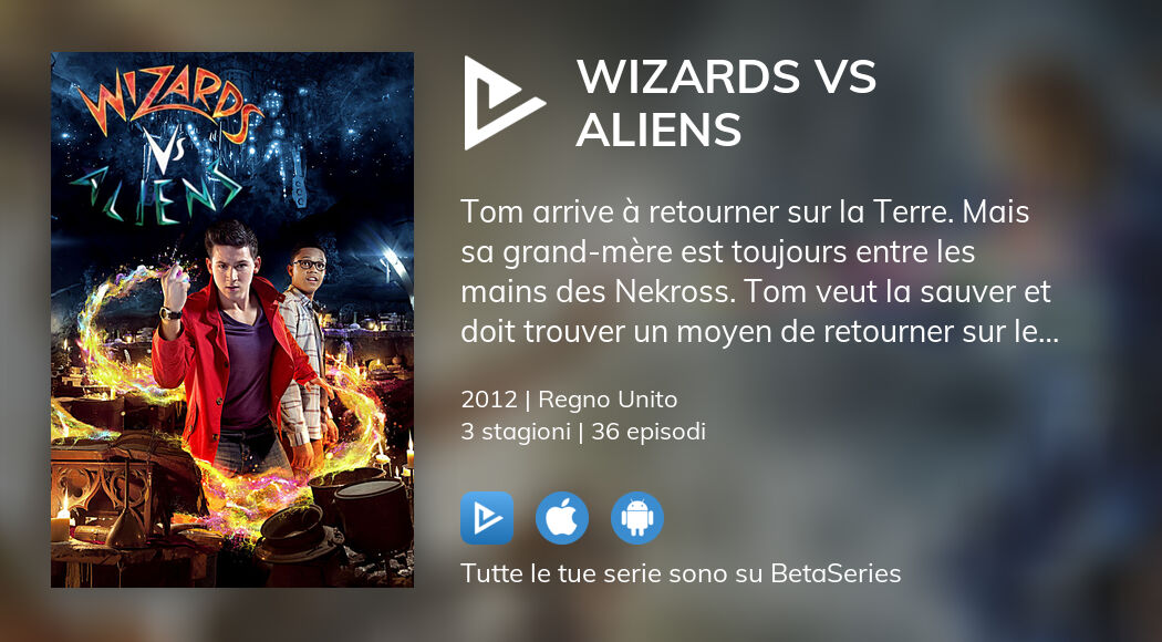 Guarda Wizards vs Aliens in streaming