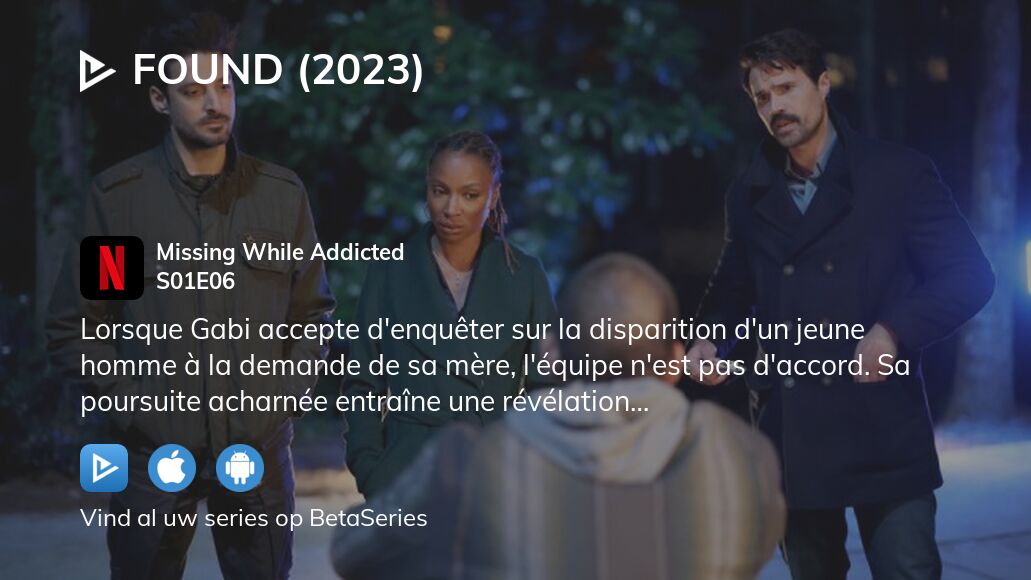 Kijk naar Found (2023) seizoen 1 aflevering 6 streaming