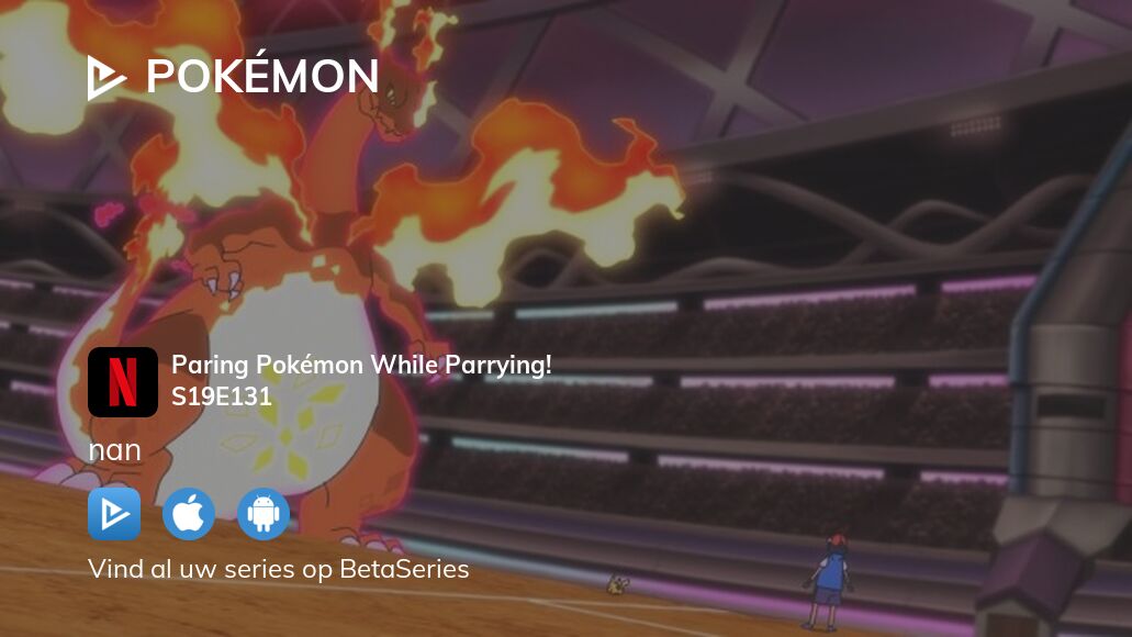 Video : Bekijk Pokémon seizoen 19 aflevering 131 in volledige streaming