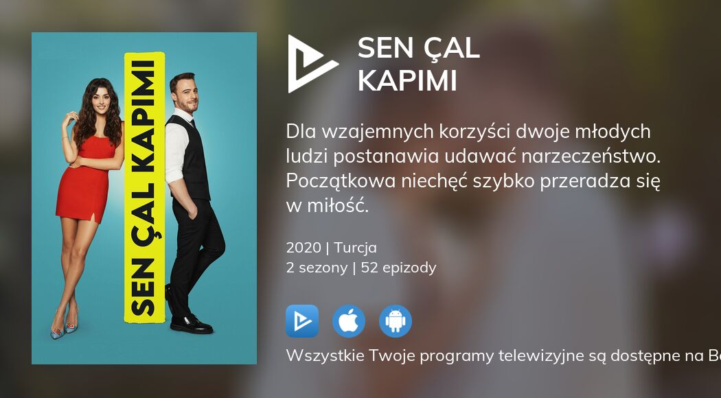 Wideo : Oglądaj Sen Çal Kapımı w pełnym legalnym streamie