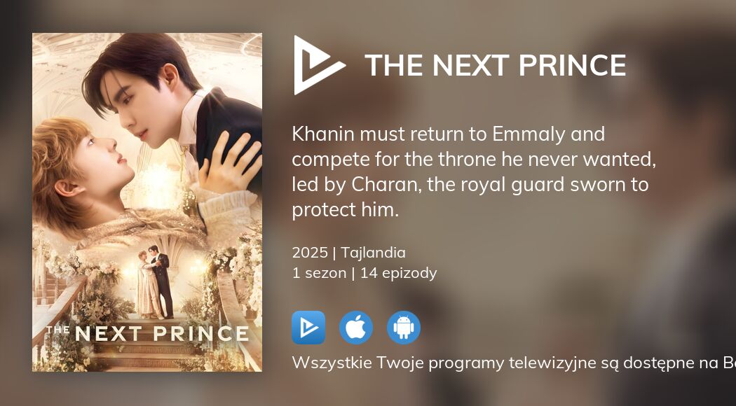 Wideo : Oglądaj The Next Prince w pełnym legalnym streamie